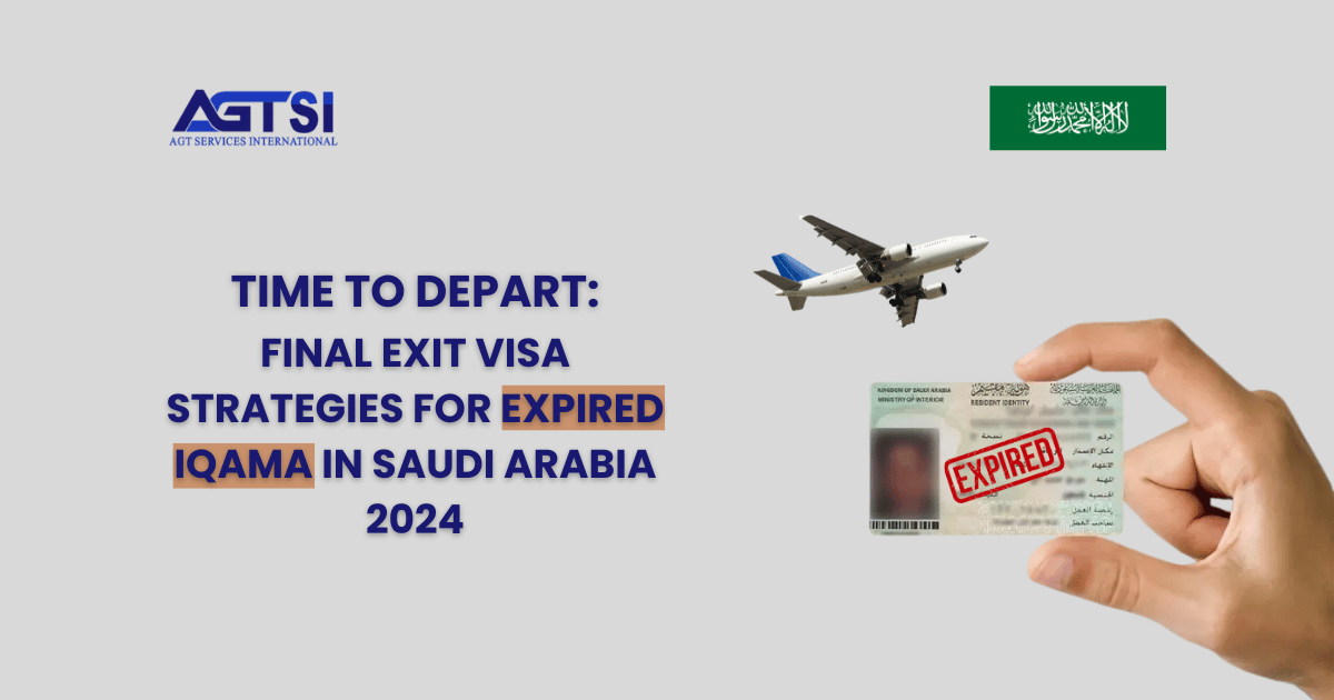 Get Final Exit Visa with Expired Iqama in Saudi Arabia 2024