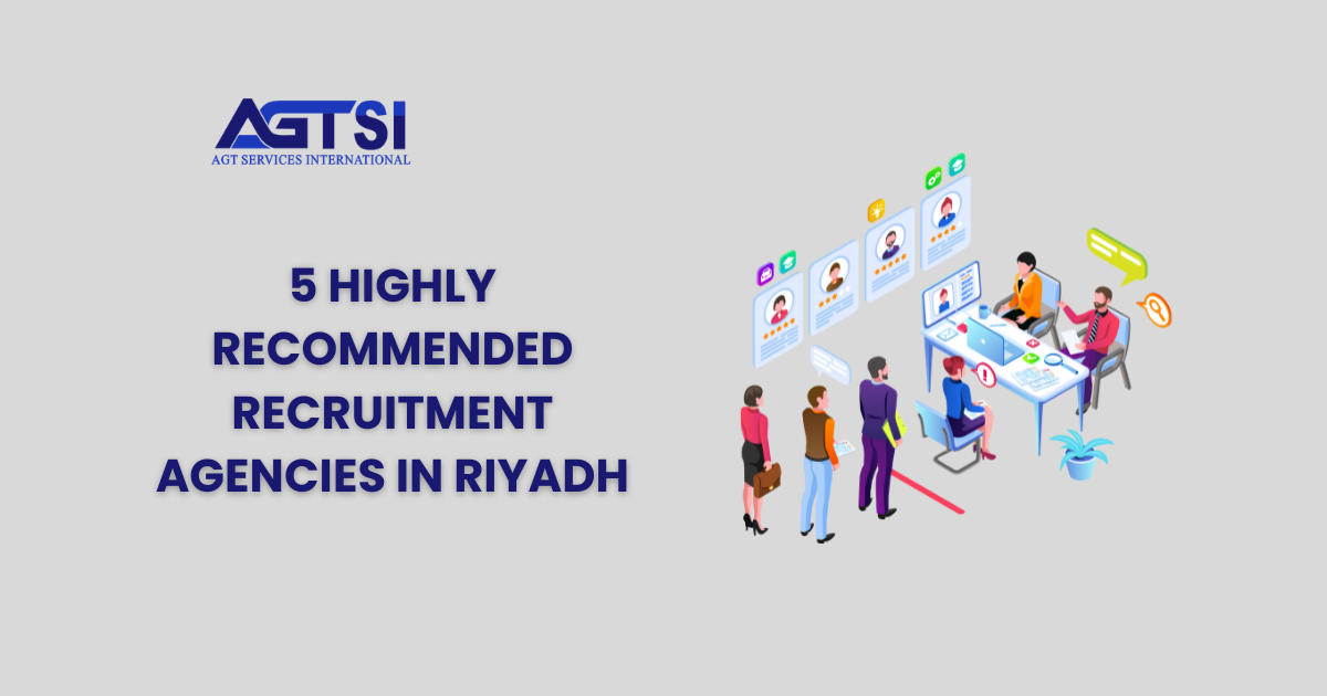 5 Highly Recommended Recruitment Agencies in Riyadh